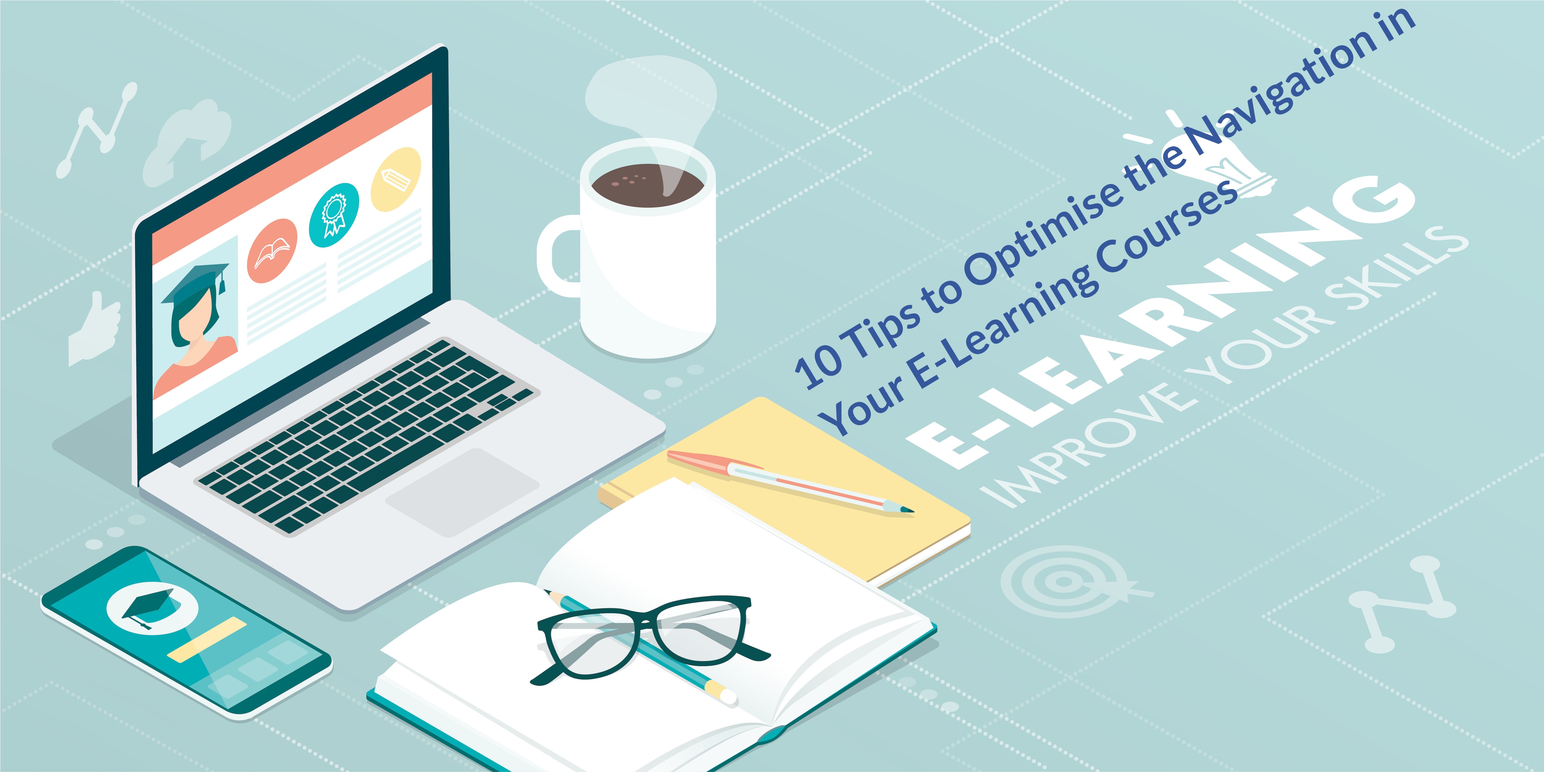 10 Tips to Optimise the Navigation in Your E-Learning Courses - Capytech